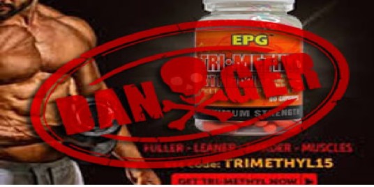 BEWARE GYM GOERS USAGE OF Tri-Methyl Xtreme IS LINKED TO LIVER FAILURE :FDA