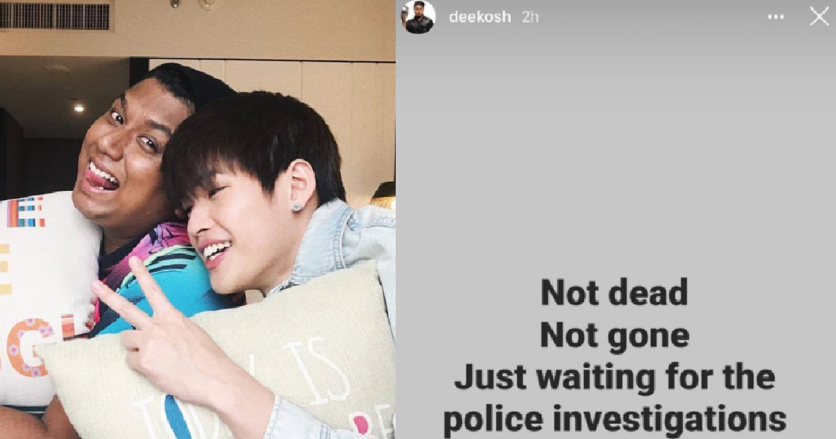DEE KOSH SAYS HE'S NOT DEAD, JUST WAITING FOR POLICE TO INVESTIGATE